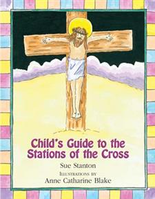 Child's Guide to the Stations of the Cross – Catholic Book & Gift Store