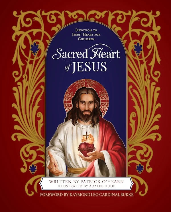 Sacred Heart of Jesus: Devotion to Jesus' Heart for Children – Catholic ...