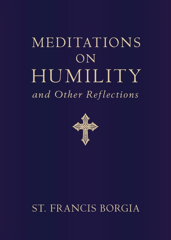 Meditations on Humility: and Other Reflections – Catholic Book & Gift Store