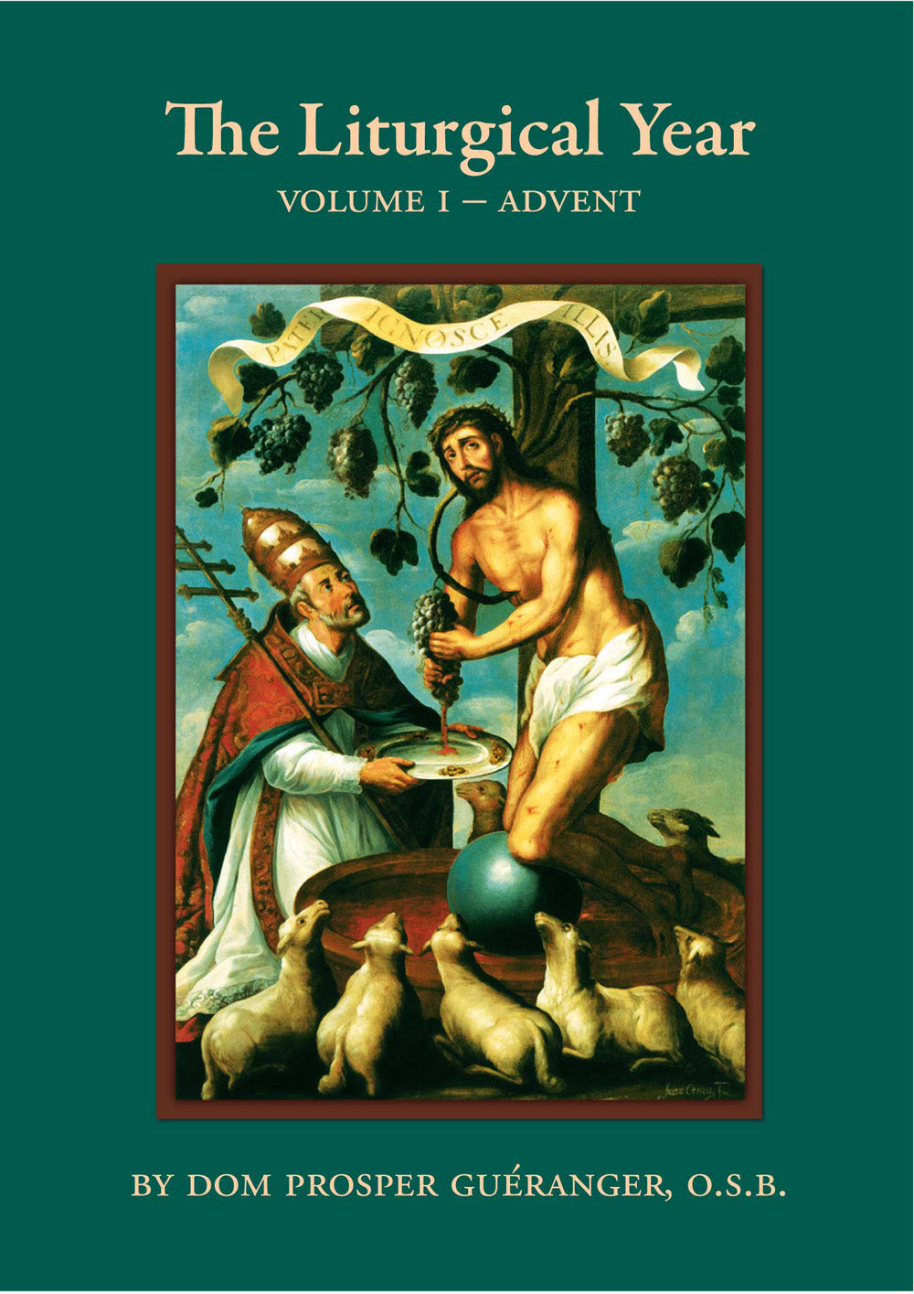 The Liturgical Year: Volume I - Advent – Catholic Book & Gift Store