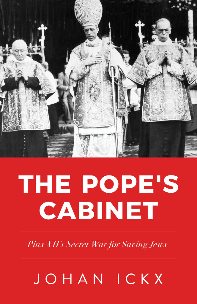 The Popes Cabinet: Pius XII's Secret War to Save the Jews – Catholic ...