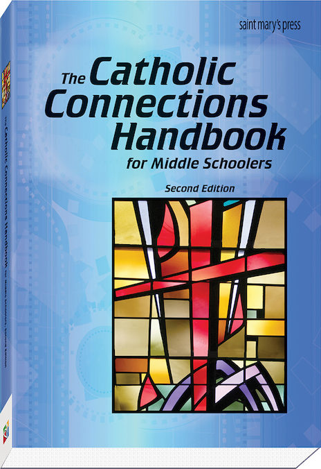 The Catholic Connections Handbook for Middle Schoolers, Second Edition ...