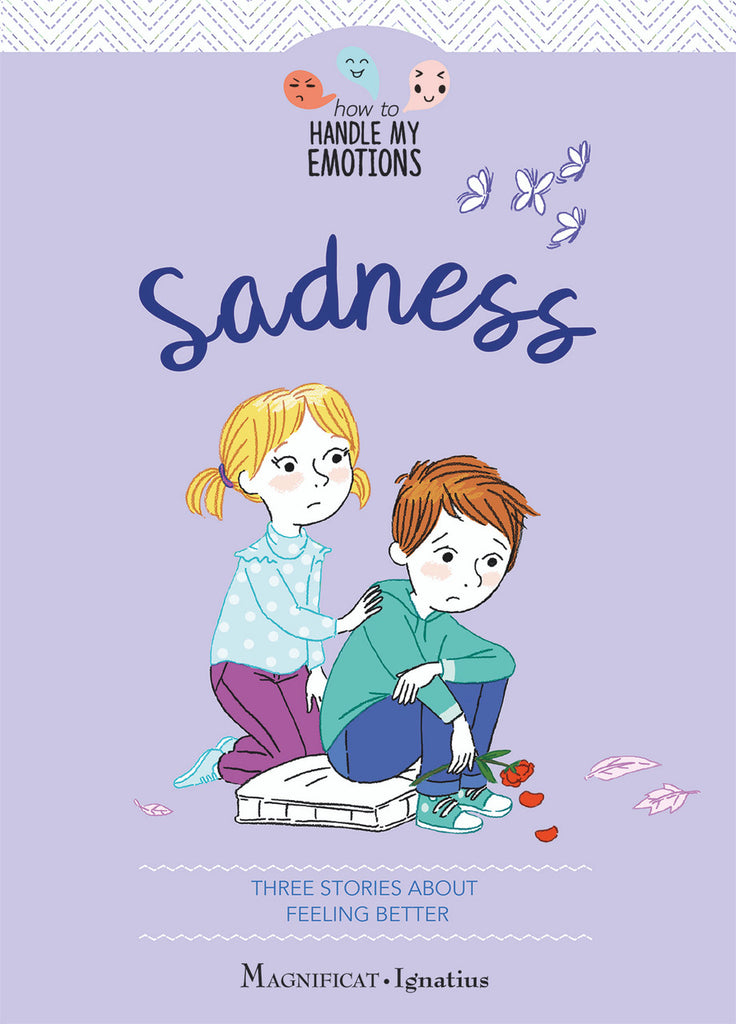 Sadness: Three Stories about Feeling Better – Catholic Book & Gift Store